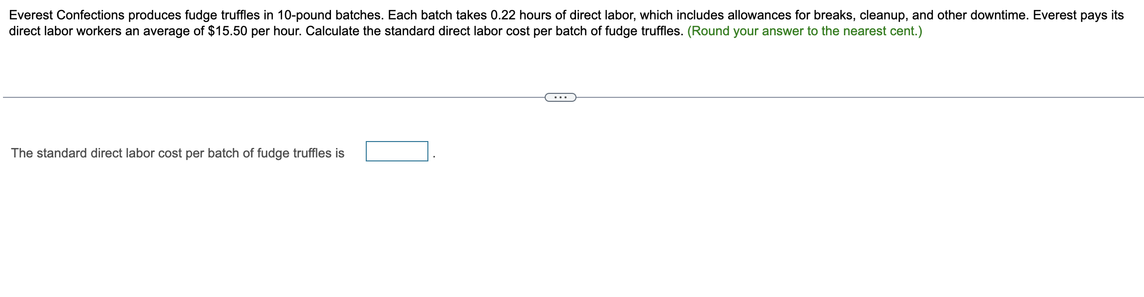 Solved Everest Confections produces fudge truffles in 10 | Chegg.com