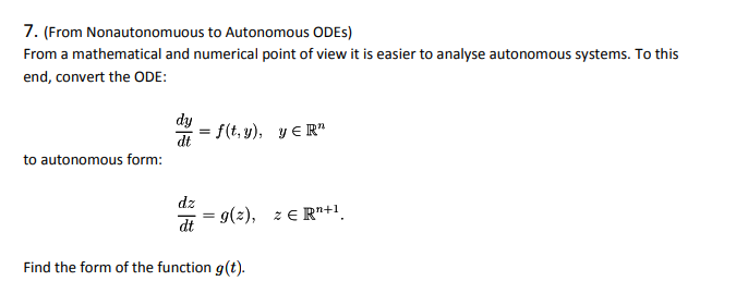Solved 7. (From Nonautonomuous to Autonomous ODEs) From a | Chegg.com