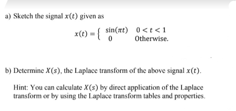Solved Sketch the signal x(t) given as sin(pi*t) Determine | Chegg.com