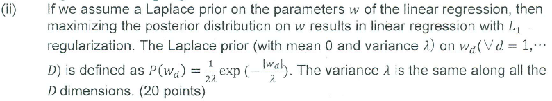 Solved If we assume a Laplace prior on the parameters w of | Chegg.com