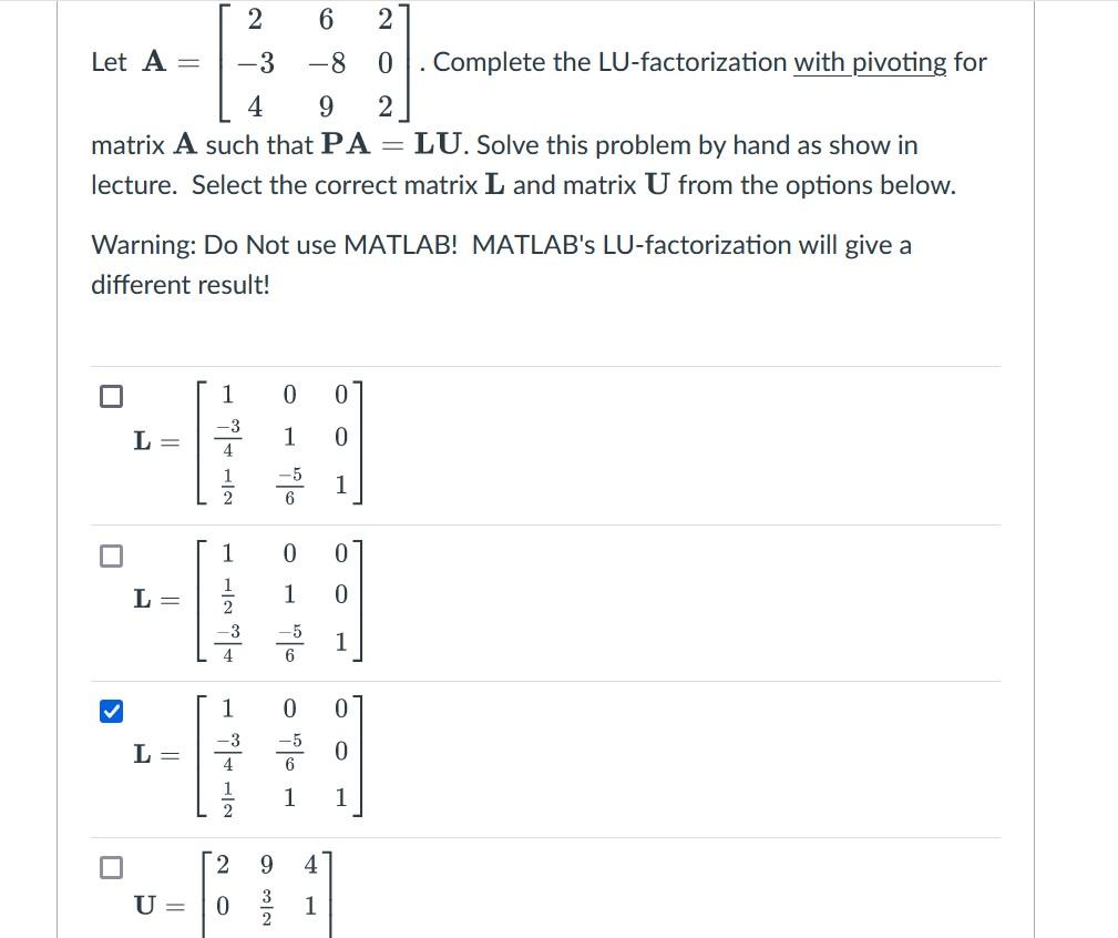 Solved 2 6 2 Let A -3 -8 0. Complete the LU-factorization | Chegg.com