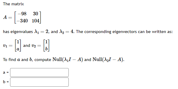 Solved The matrixA=[-9830-340104]has eigenvalues λ1=2, ﻿and | Chegg.com