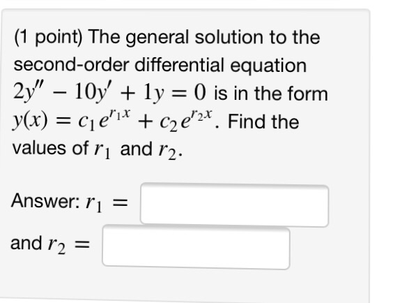 Solved (1 point) The general solution to the second-order | Chegg.com