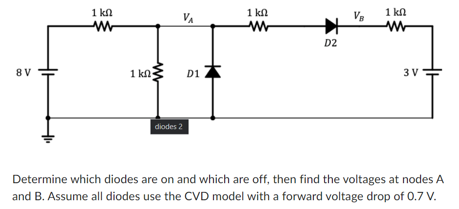 Solved Determine which diodes are on and which are off, then | Chegg.com