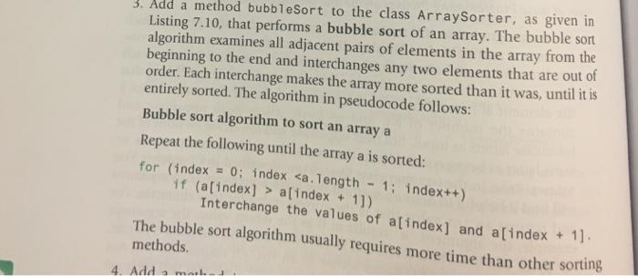 Solved 3. Add a method bubbleSort to the class ArraySorter, | Chegg.com