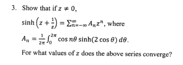 Solved 3. Show that if z 0, sinh (z + )-Li-oo Anz", where n | Chegg.com