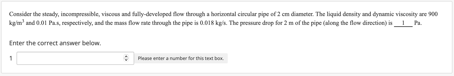 Solved Consider the steady, incompressible, viscous and | Chegg.com