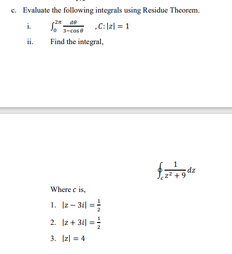 Solved 27 c. Evaluate the following integrals using Residue | Chegg.com