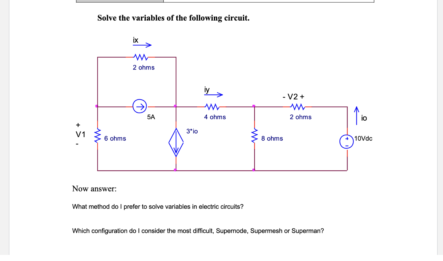 Solved Solve the variables of the following circuit.Now | Chegg.com