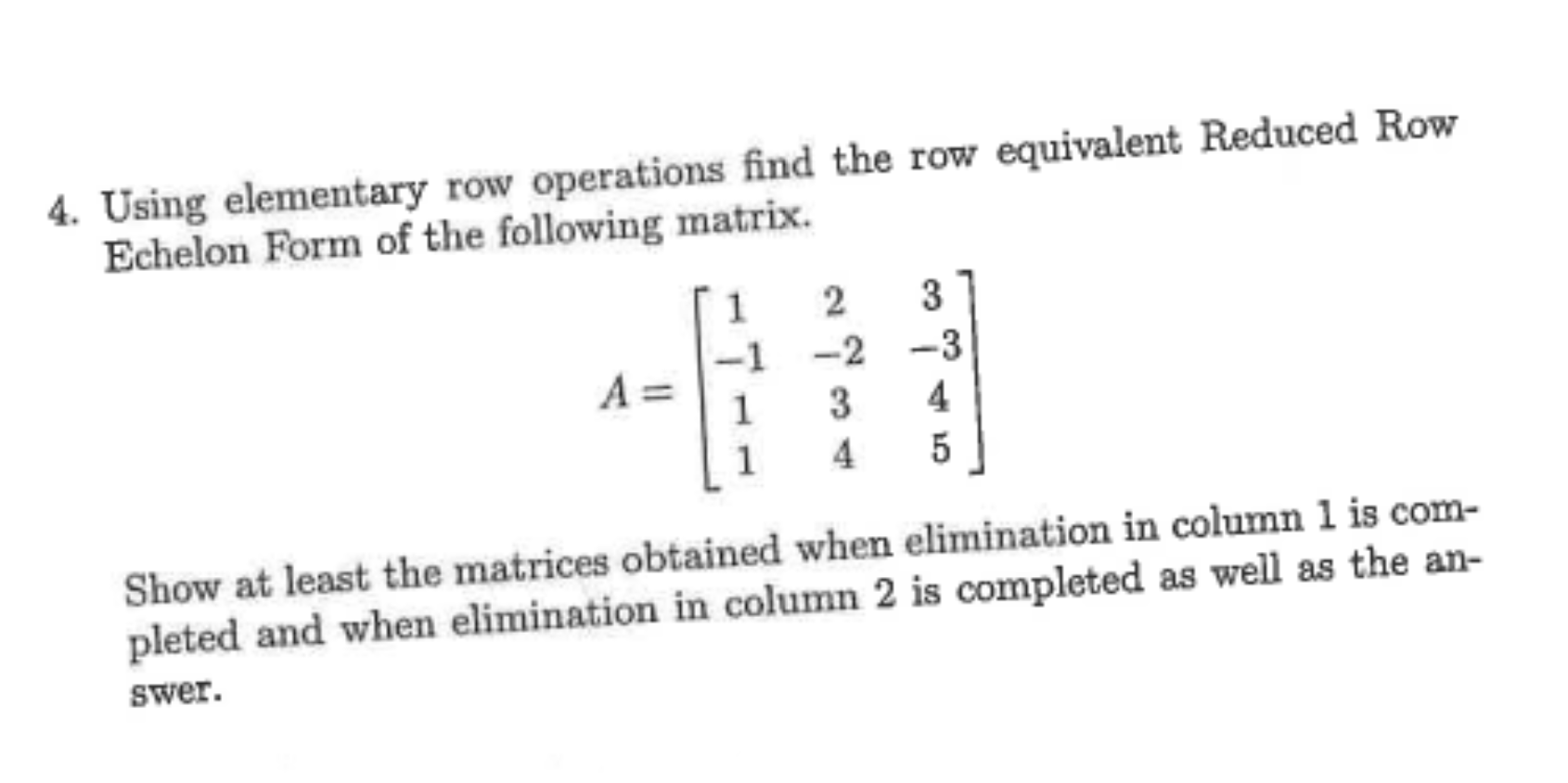 Solved 4. Using elementary row operations find the row | Chegg.com