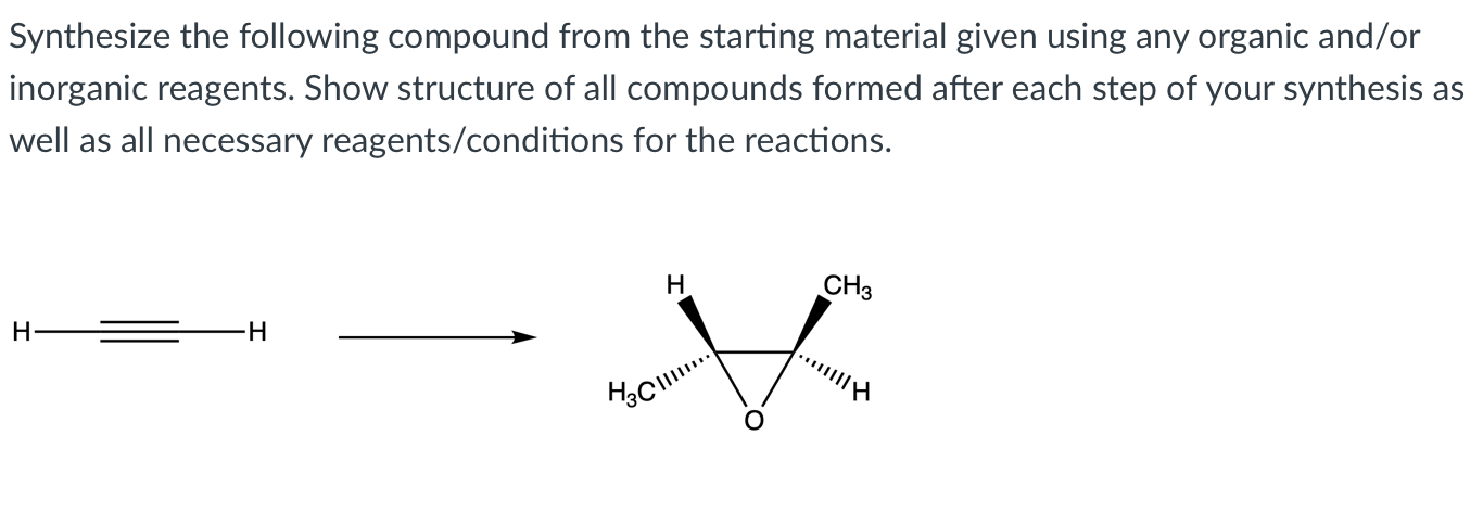 Solved Synthesize the following compound from the starting | Chegg.com