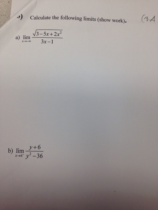 Solved Calculate the following limits (show work). lim_x | Chegg.com