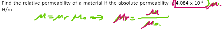 Solved Find the relative permeability of a material if the | Chegg.com