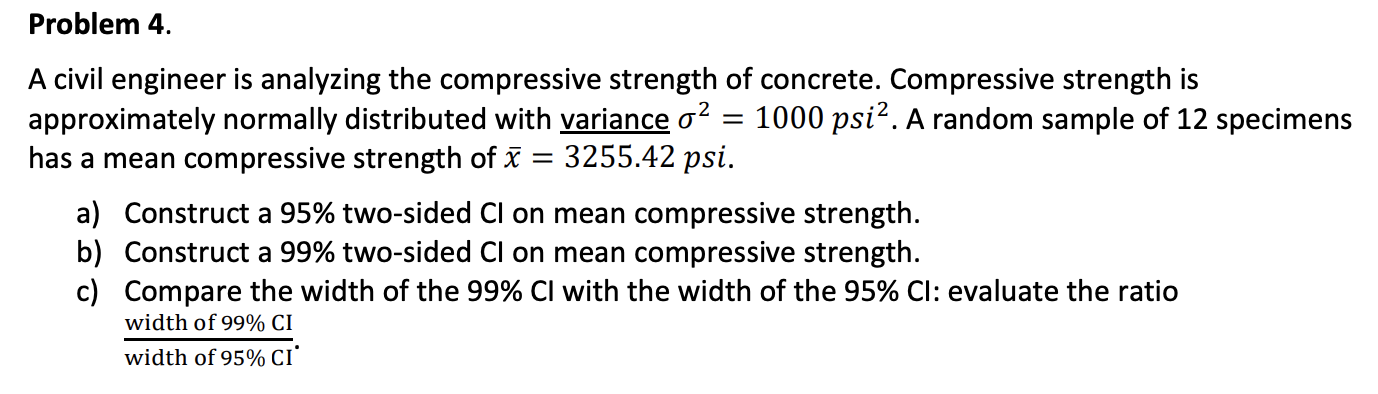 Solved Problem 4. A civil engineer is analyzing the | Chegg.com