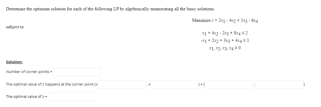 Solved Determine the optimum solution for each of the | Chegg.com