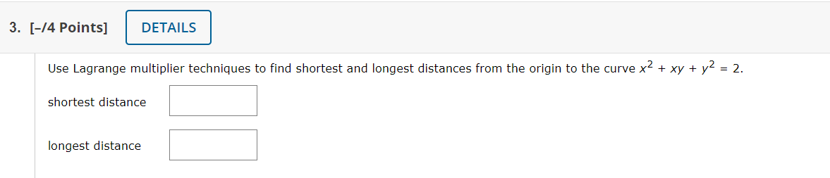 Solved Use Lagrange multiplier techniques to find shortest | Chegg.com