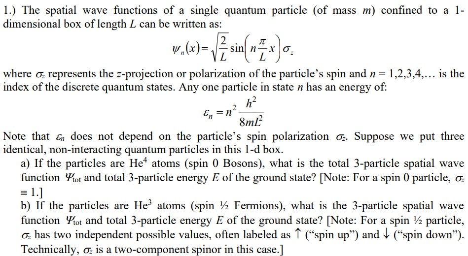 Solved 1.) The spatial wave functions of a single quantum | Chegg.com