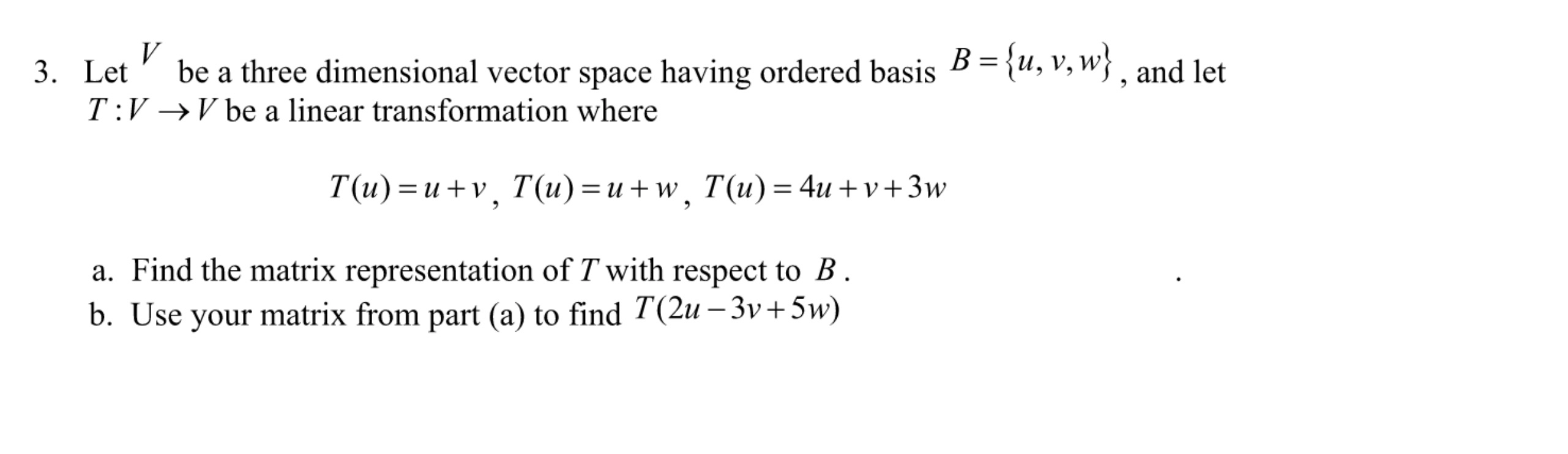 Solved 3. Let' be a three dimensional vector space having | Chegg.com