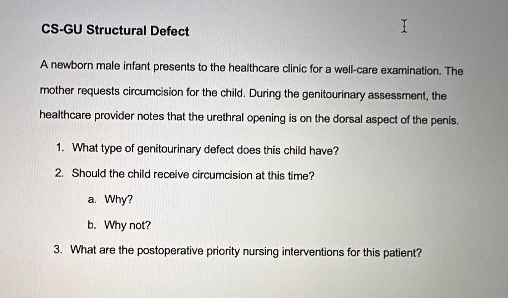 Solved CS-GU Structural Defect A newborn male infant | Chegg.com
