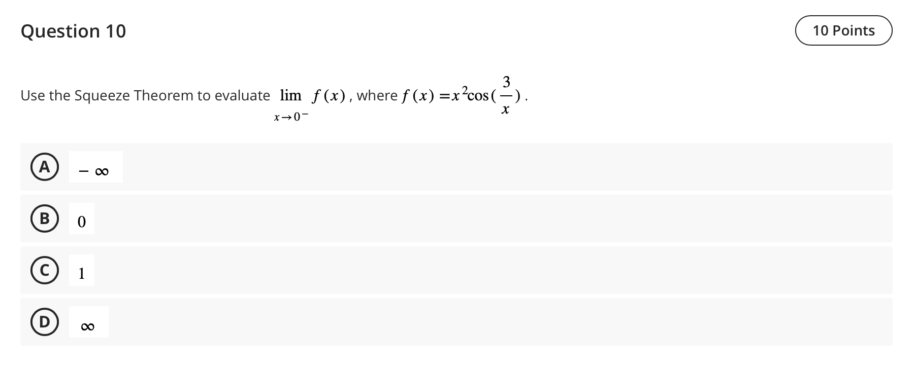Solved Question 10 Use the Squeeze Theorem to evaluate | Chegg.com