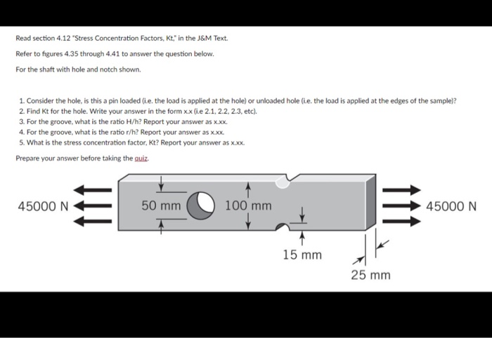 Solved Read section 4.12 Stress Concentration Factors, Kt," | Chegg.com