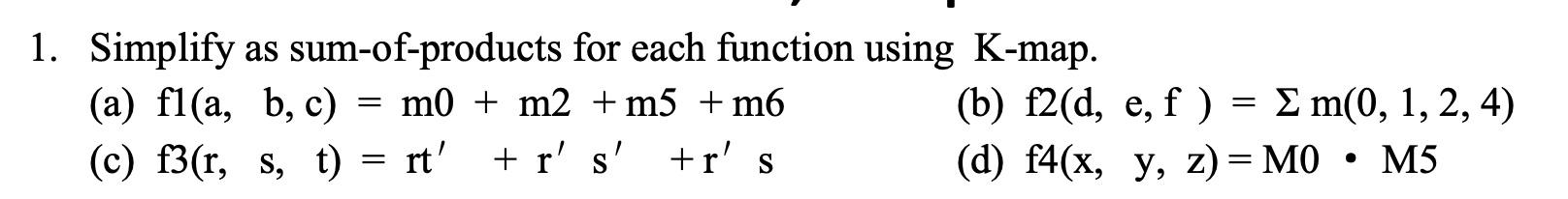 Solved 1 Simplify As Sum Of Products For Each Function 9513