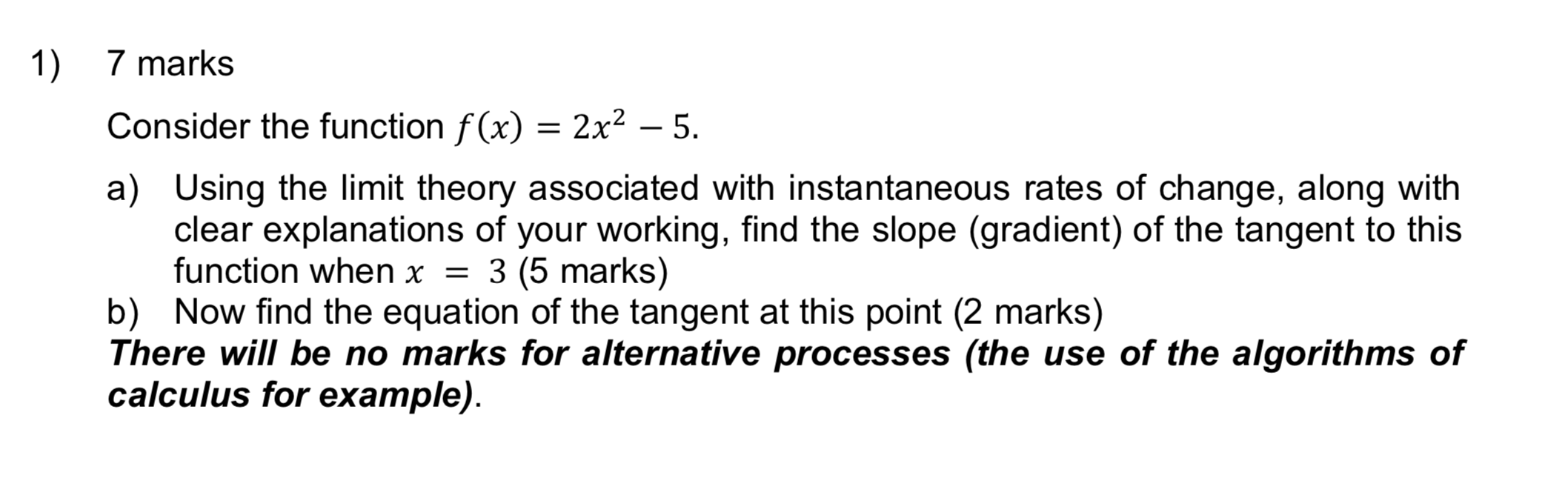 Solved 1) 7 marks Consider the function f(x) = 2x2 – 5. a) | Chegg.com