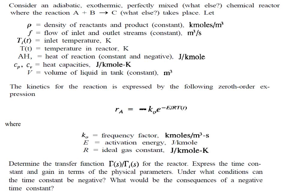 Solved Consider an adiabatic, exothermic, perfectly mixed | Chegg.com