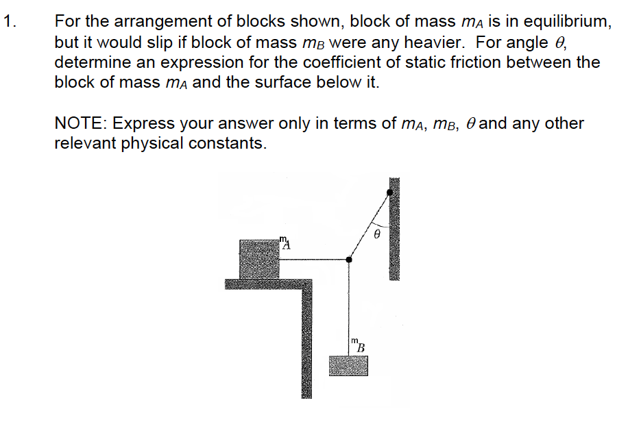 Solved 1. For the arrangement of blocks shown, block of mass | Chegg.com