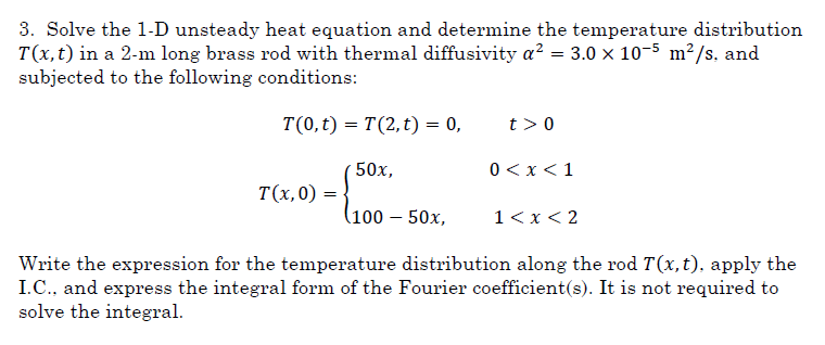 Solved Solve the 1-D unsteady heat equation and determine | Chegg.com