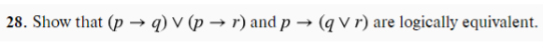 Solved Show that are logically equivalent.(See picture) | Chegg.com