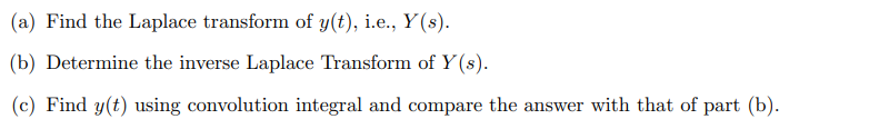 Solved Consider the following convolution integral | Chegg.com