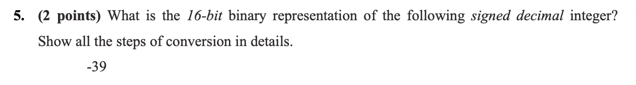 Solved 5. (2 points) What is the 16-bit binary | Chegg.com