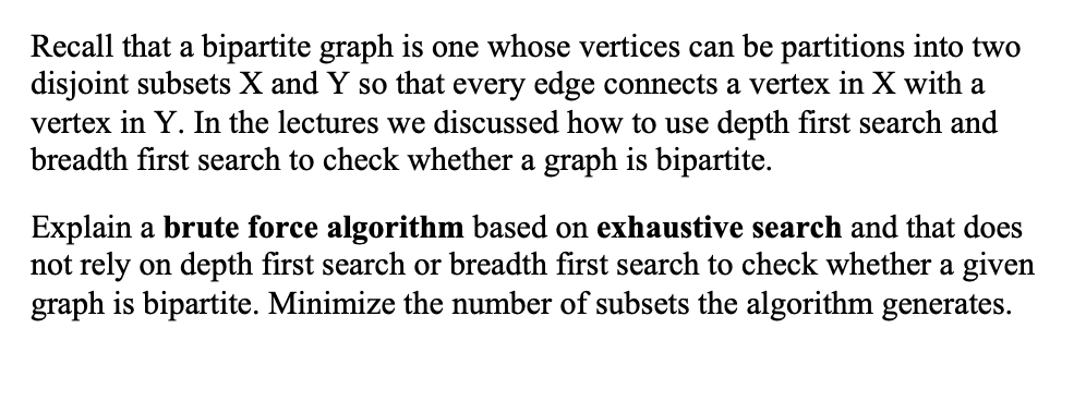 Solved Recall that a bipartite graph is one whose vertices | Chegg.com