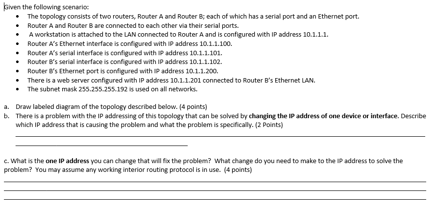 Solved Given the following scenario: • The topology consists | Chegg.com