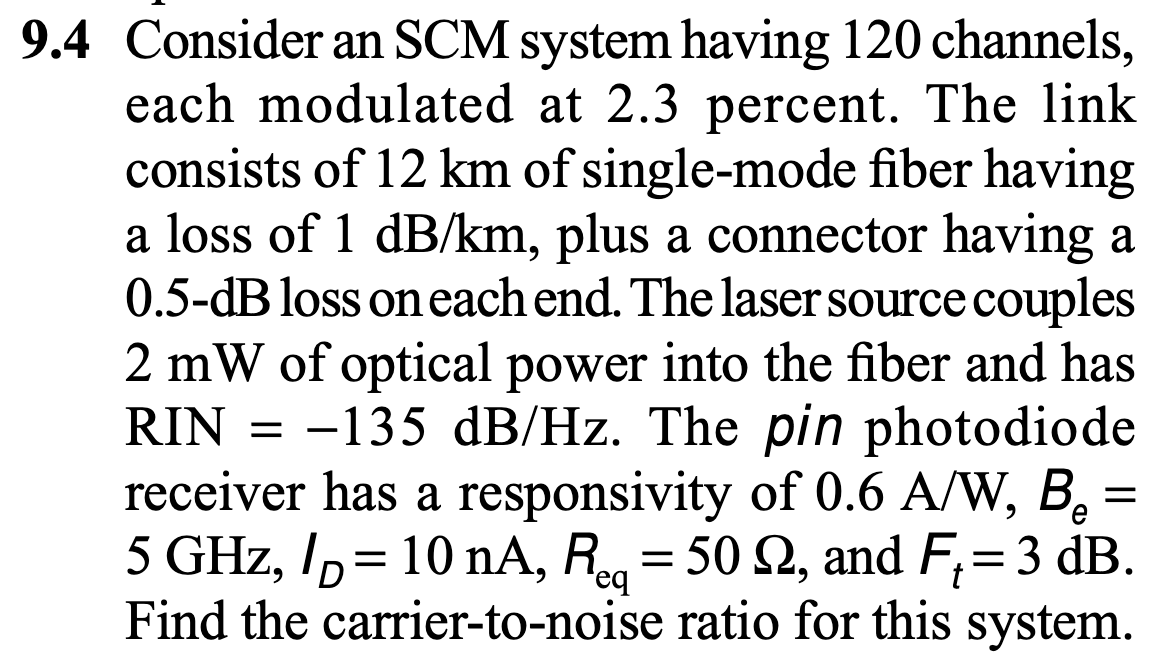 Solved .4 Consider an SCM system having 120 channels, each | Chegg.com