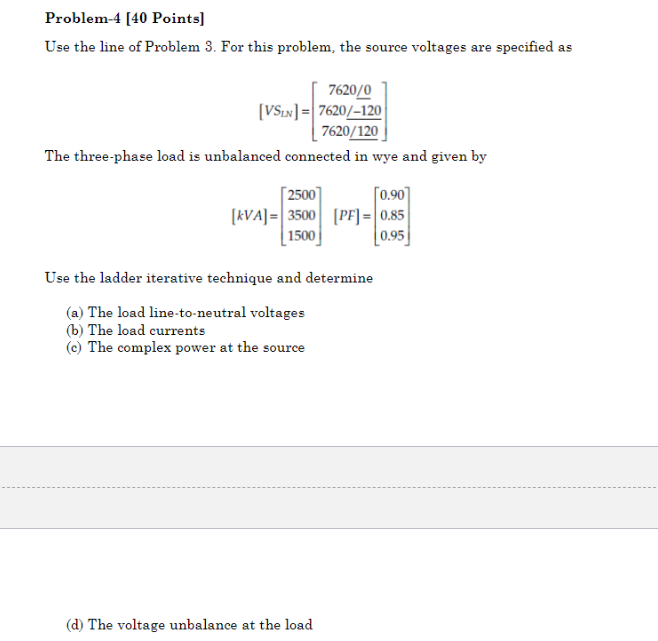 Solved Use the line of Problem 3. For this problem, the | Chegg.com