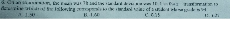 Solved 6. On an examination, the mean was 78 and the | Chegg.com