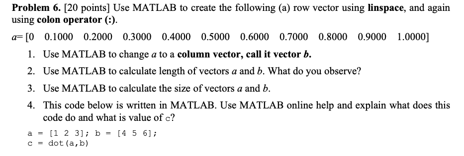 Solved Problem 6. [20 points] Use MATLAB to create the | Chegg.com