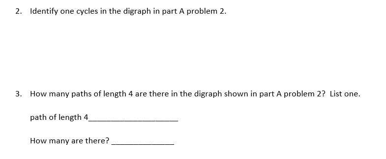 Solved 2. Identify one cycles in the digraph in part A | Chegg.com