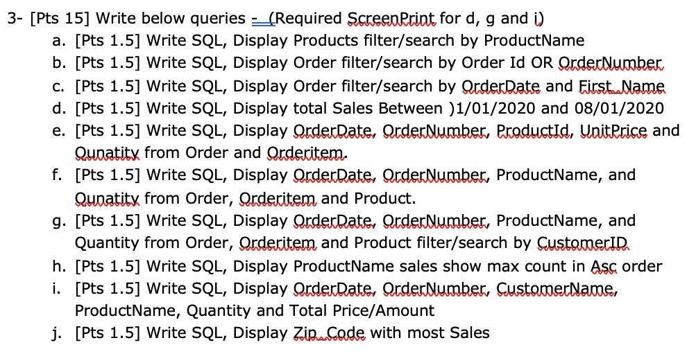 Solved [Pts 15] Write below queries -(Required ScreepRrint | Chegg.com