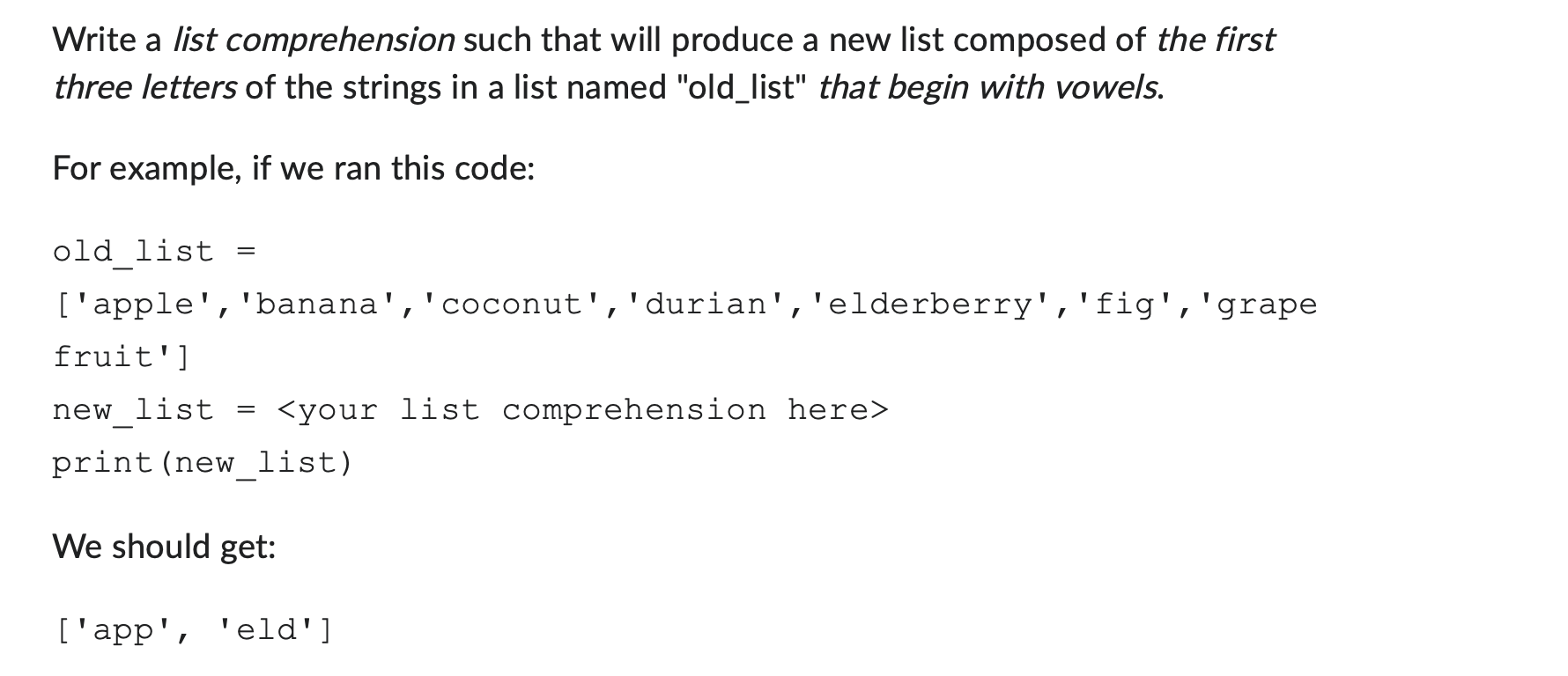 Solved Write a list comprehension such that will produce a | Chegg.com