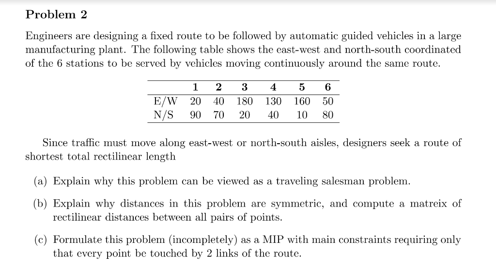 Solved Problem 2 Engineers are designing a fixed route to be | Chegg.com