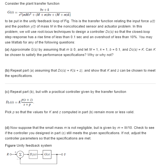 Solved Consider the plant transfer function bs +k G(s) mMs | Chegg.com