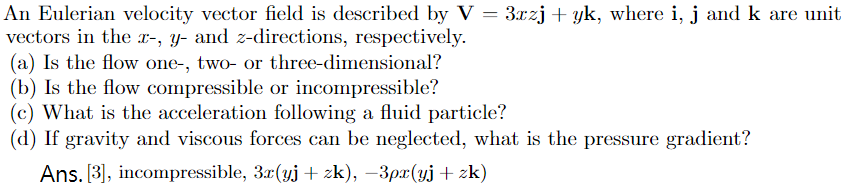 Solved An Eulerian velocity vector field is described by | Chegg.com