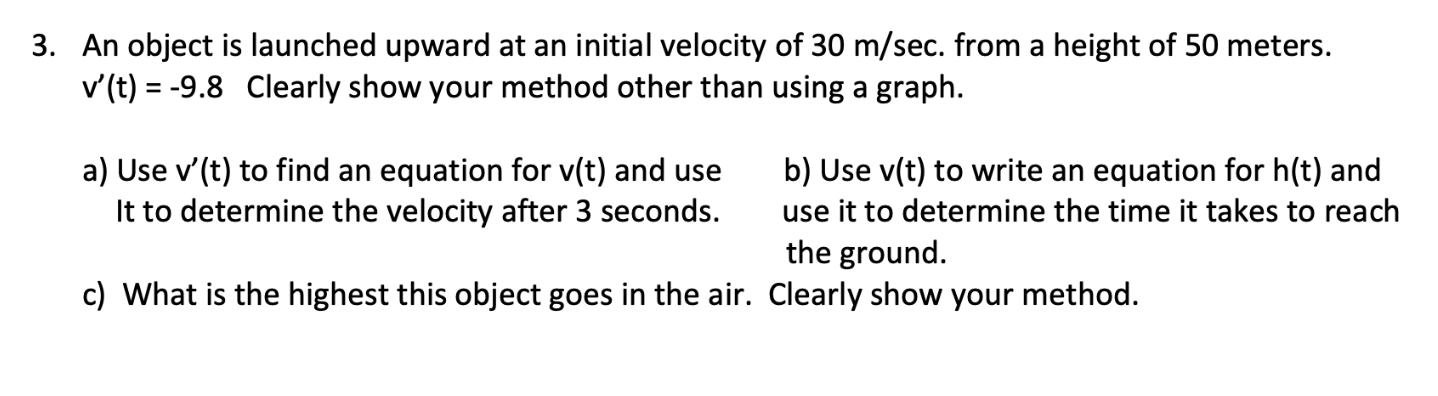 Solved 3. An object is launched upward at an initial | Chegg.com