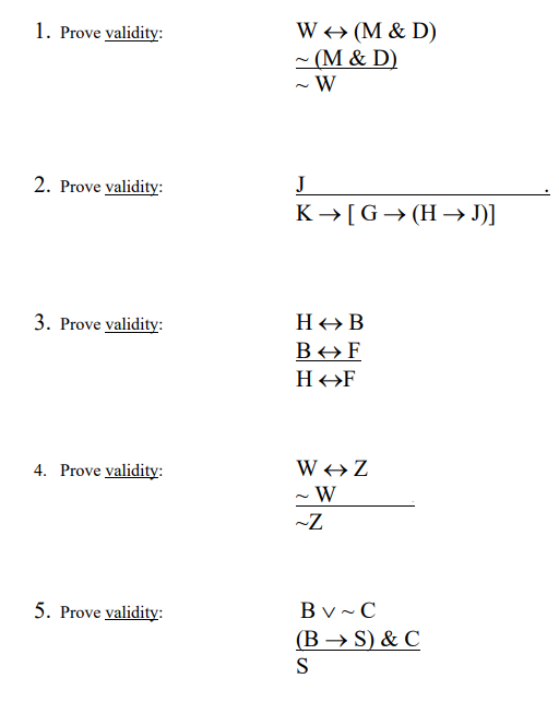 Solved 1. Prove validity: WHM & D) - (M&D) -W 2. Prove | Chegg.com