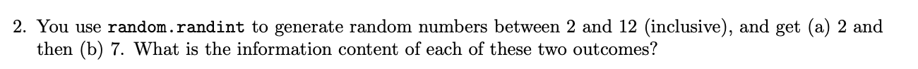 2. You use random.randint to generate random numbers | Chegg.com