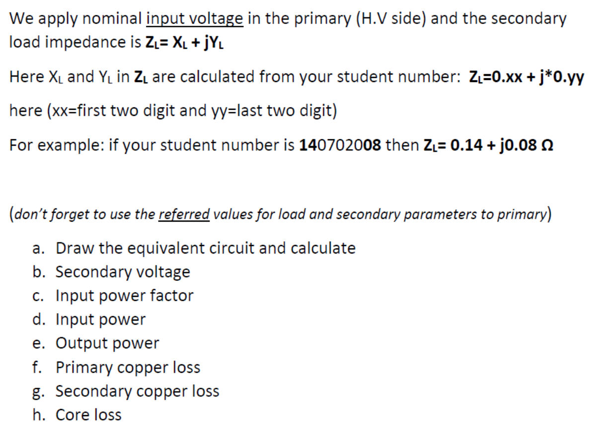 Solved We apply nominal input voltage in the primary (H.V | Chegg.com