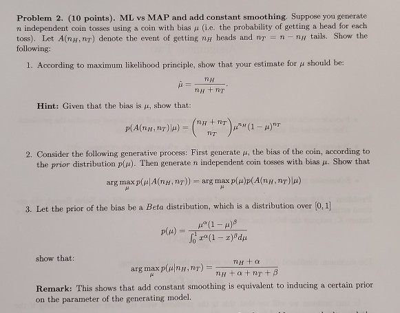 Solved Problem 2. (10 points). ML vs MAP and add constant | Chegg.com